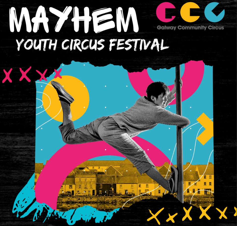 Mayhem - Galway Community Circus Youth Festival in Galway
